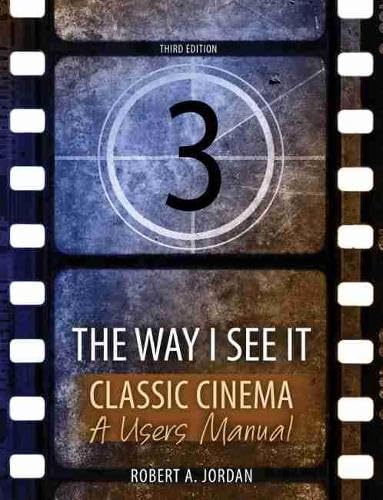 Buy The Way I See It - Classic Cinema: A Users Manual Book Online at ...