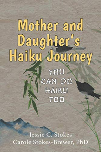 Amazon.com: MOTHER AND DAUGHTER’S HAIKU JOURNEY: You Can Do Haiku Too ...