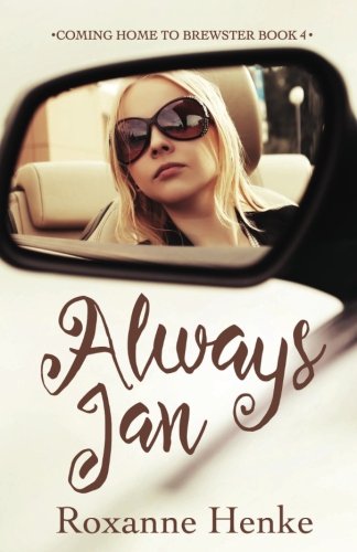 Always Jan (Coming Home to Brewster): Henke, Roxanne: 9781542501675 ...