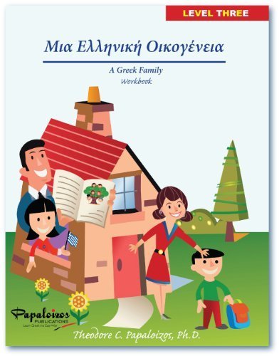 A Greek Family: Workbook (Greek123 Series, Level Three): Ph. D ...