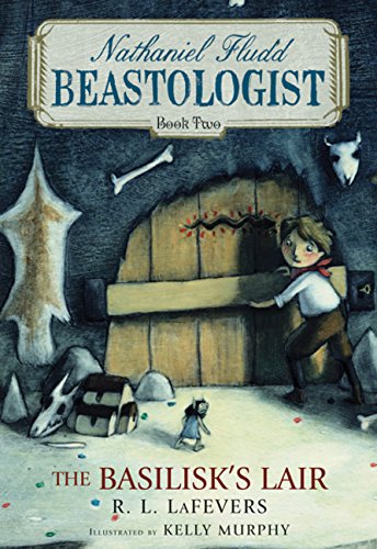 Amazon | The Basilisk's Lair (Nathaniel Fludd, Beastologist) | LaFevers ...