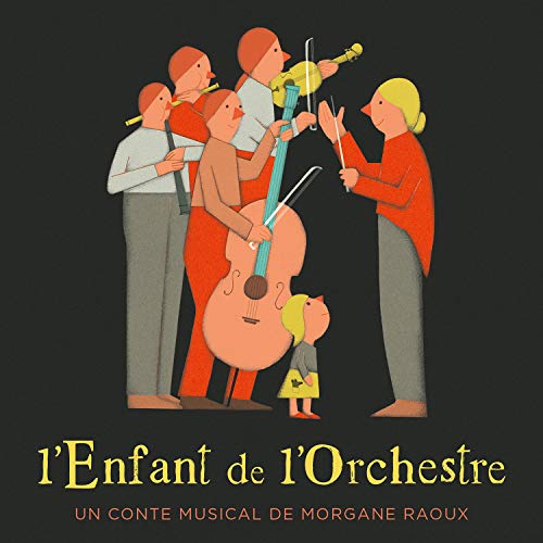 Play L'Enfant de l'Orchestre by Morgane Raoux, Capucine Duchamp, Romane ...