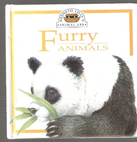Furry Animals (Kenneth Lilly's Animal Ark): Kenneth Lilly, Angela ...