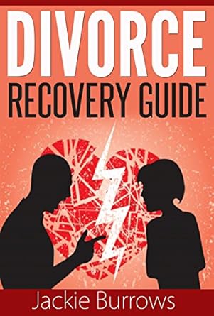 Divorce Recovery Guide: How To Cope With Divorce eBook : Burrows ...