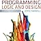 Programming Logic and Design, Comprehensive: Farrell, Joyce ...