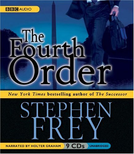 The Fourth Order: Stephen Frey, Holter Graham: 9781602830509: Amazon ...