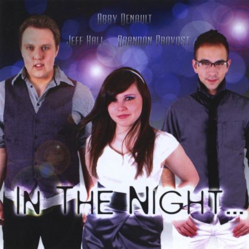 Amazon.com: In the Night... : Abby Denault, Brandon Provost & Jeff Hall ...
