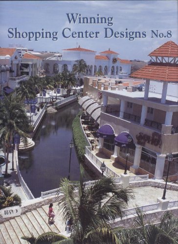 Winning Shopping Center Design: No. 8 (Intl Council/Shopping Centers ...