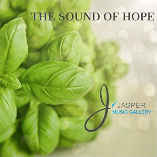 Amazon.com: The Sound of Hope : Jasper Music Gallery: Digital Music