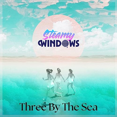Amazon.com: Three by the Sea : Steamy Windows: Digital Music