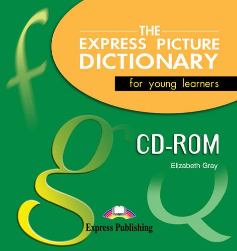 The Express Picture Dictionary for Young Learners - CD-Rom: Elizabeth ...