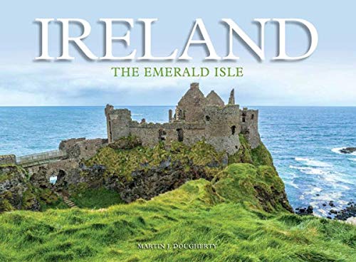 Ireland: Martin J. Dougherty: 9781782746621: Amazon.com: Books