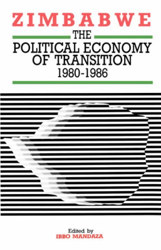 Zimbabwe: The Political Economy of Transition 1980-1986 (Codesria Book ...