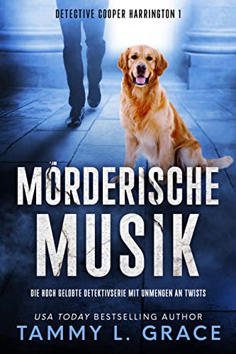Mörderische Musik: Die hoch gelobte Detektivserie mit Unmengen an Twists (Detective Cooper ...