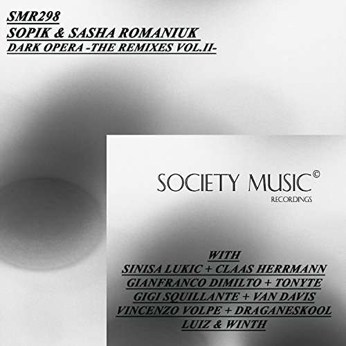 Play Dark Opera - The Remixes Vol.II by Sopik, Sasha Romaniuk, Claas ...