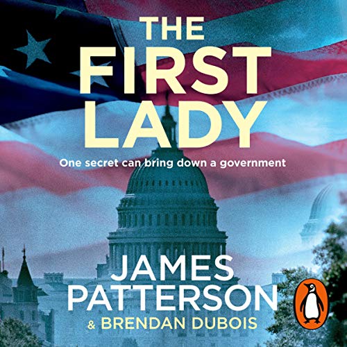 The First Lady: One secret can bring down a government (Audio Download ...