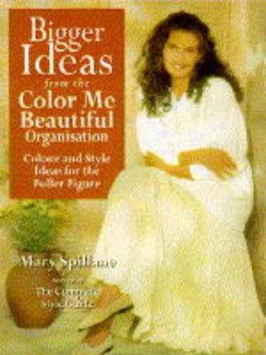 Buy Bigger Ideas from 'Color Me Beautiful': Color and Style Advice for ...