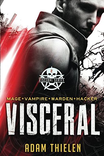 Visceral: Thielen, Adam: 9781536987751: Amazon.com: Books
