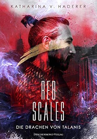 Red Scales: Die Drachen von Talanis eBook : Haderer, Katharina V ...