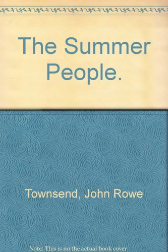 The Summer People.: Townsend, John Rowe: 9780397314218: Amazon.com: Books