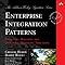 Enterprise Integration Patterns: Designing, Building, and Deploying Messaging Solutions (Addison ...