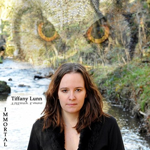 Play Immortal by Tiffany Lunn on Amazon Music