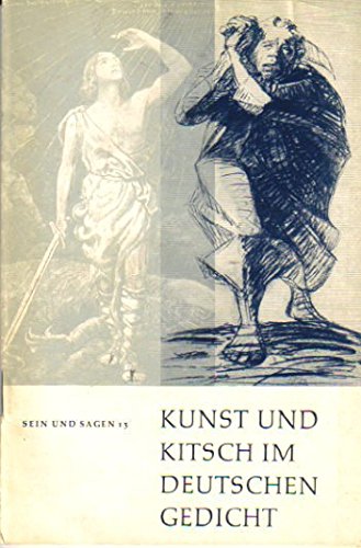 Kunst und Kitsch im Deutschen Gedicht (Sein und Sagen: Texte für den ...