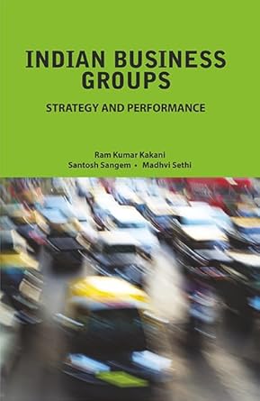 Buy Indian Business Groups: Strategy and Performance Book Book Online ...