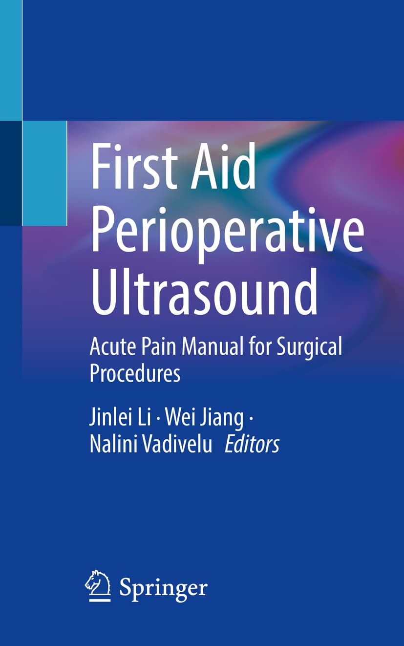 Buy First Aid Perioperative Ultrasound: Acute Pain Manual for Surgical ...