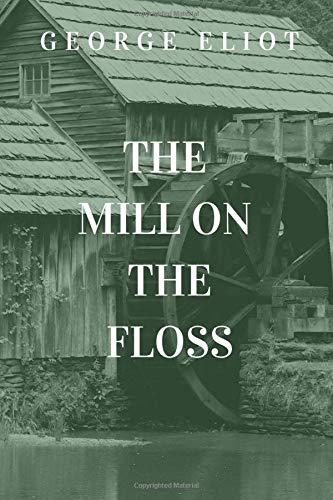Amazon.com: The Mill on the Floss: 9798606952649: Eliot, George: Books