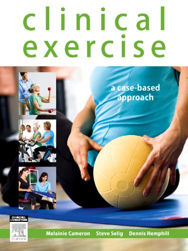 Clinical Exercise: a case-based approach: 9780729539418: Medicine ...