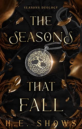 Amazon.com: The Seasons that Fall (Seasons Duology Book 1) eBook : Shows, H.E.: Kindle Store