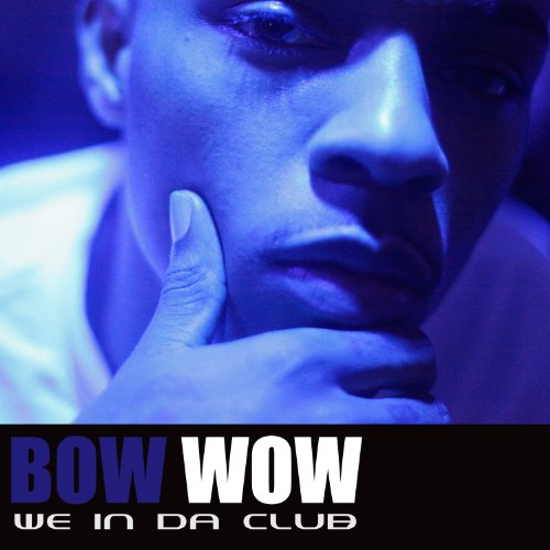 Amazon.com: We In Da Club [Clean] : Bow Wow: Digital Music
