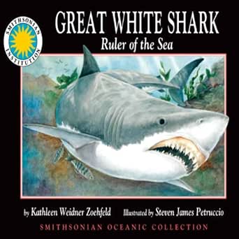 Amazon.com: Great White Shark: Ruler of the Sea: Smithsonian Oceanic ...