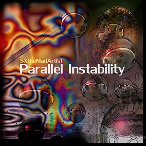 Amazon Music - SXtheMadArtistのParallel Instability - Amazon.co.jp