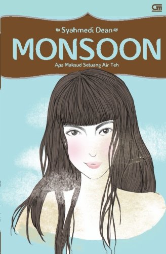 Monsoon (Indonesian Edition): Dean, Syahmedi: 9789792297768: Amazon.com ...