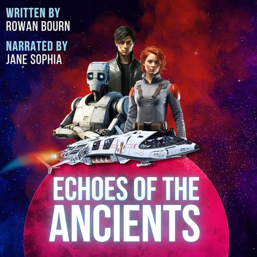 Amazon.com: Echoes of the Ancients (Audible Audio Edition): Rowan Bourn ...