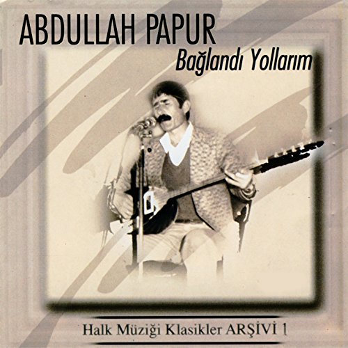 Play Bağlandı Yollarım (Halk Müziği Klasikler Arşivi 1) by Abdullah ...