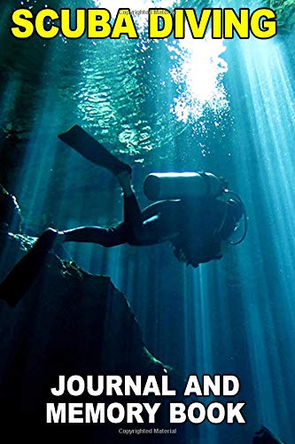 Scuba Diving: Journal and Memory Book: Tanner, Harold: 9781727639551 ...