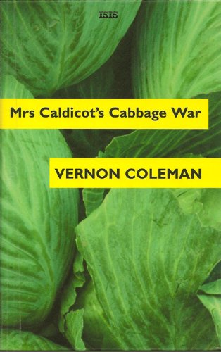 Mrs Caldicot's Cabbage War: Coleman, Vernon: 9780753170816: Amazon.com ...