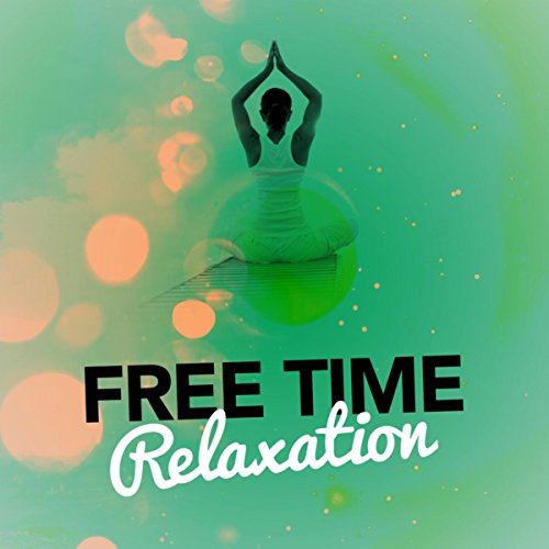 Amazon Music - Music to Relax in Free TimeのFree Time Relaxation ...
