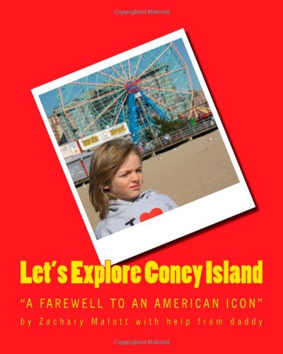 Let's Explore Coney Island: Malott, Zachary, Malott, Michael ...