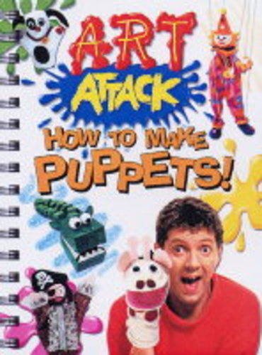 " Art Attack " : How to Make Puppets ( " Art Attack " ): Unknown ...