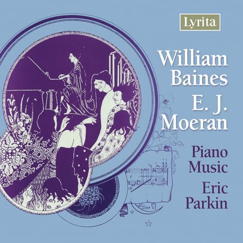 Amazon.com: Baines & Moeran: Piano Music : Eric Parkin: Digital Music
