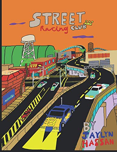 Street Racing Club: Hassan, Terrence Jaylyn: 9781092259316: Amazon.com ...
