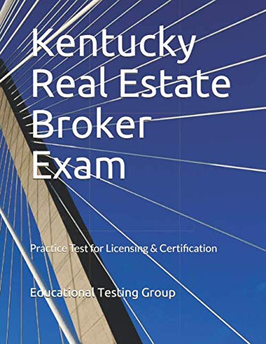 Kentucky Real Estate Broker Exam: Practice Test for Licensing ...