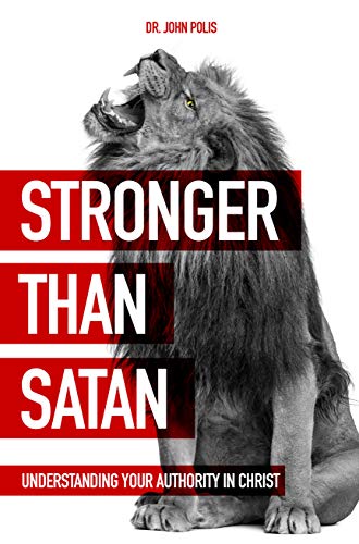 Stronger Than Satan: Understanding Your Authority In Christ eBook ...