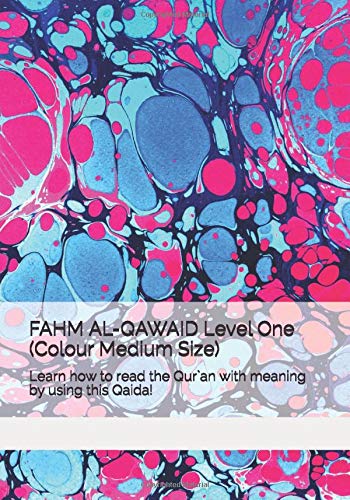 FAHM AL-QAWAID Level One (Colour Medium Size): Learn how to read the ...