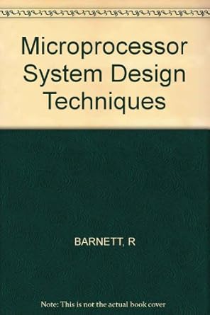 Microprocessor System Design Techniques: Barnett, Richard ...