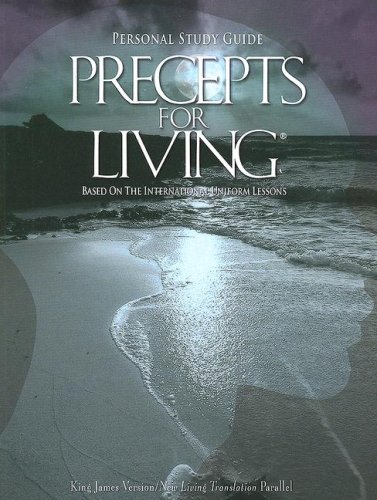 Precepts for Living 2007-2008: Based on the International Uniform ...